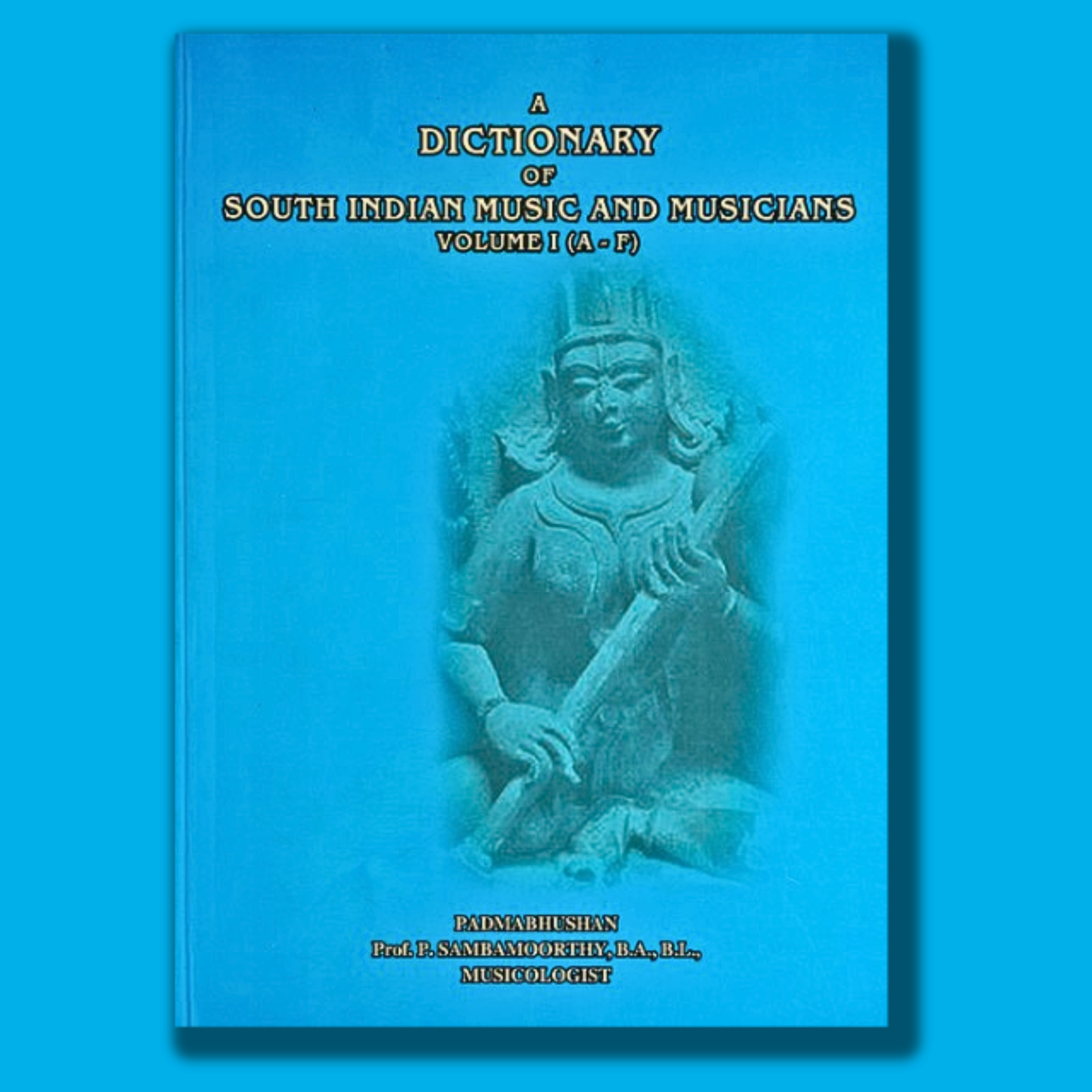 Dictionary of South Indian Music and Musicians volume - 1 – MDnD Store